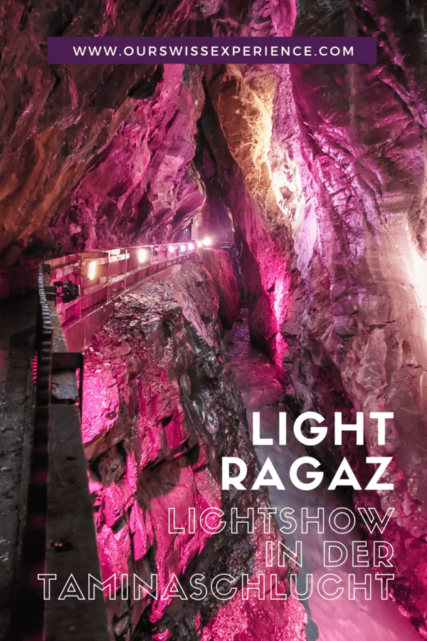 Light Ragaz - einzigartige Lichtshow in der Taminaschlucht - Unsere ...