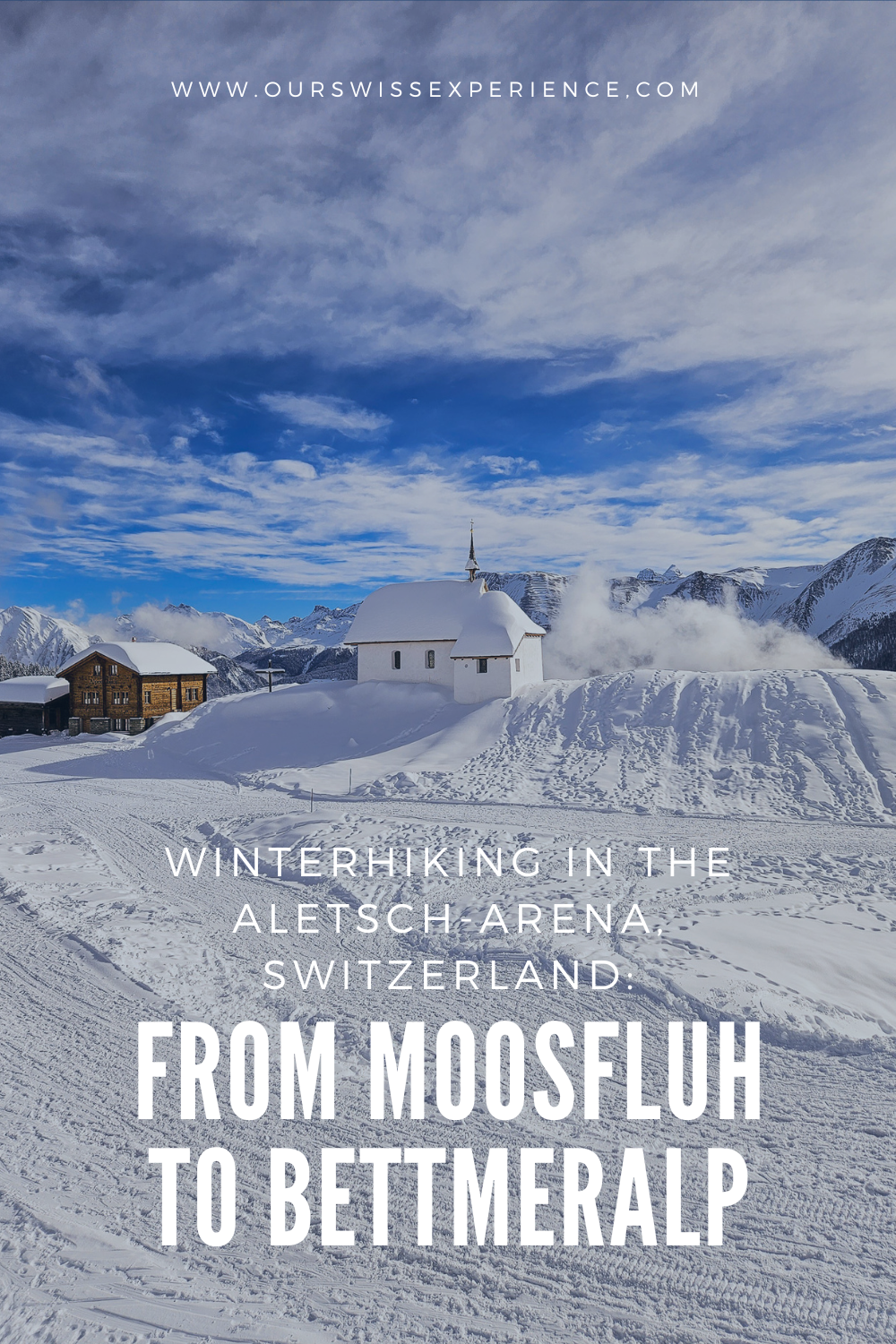 Winter hike in the Aletsch-Arena: from Moosfluh to Bettmeralp - Our ...
