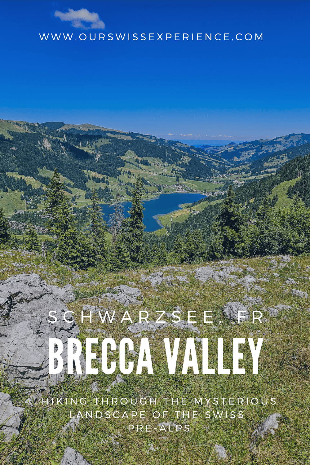 Above Schwarzsee: Exploring the Ancient Landscape of Brecca - Our Swiss ...